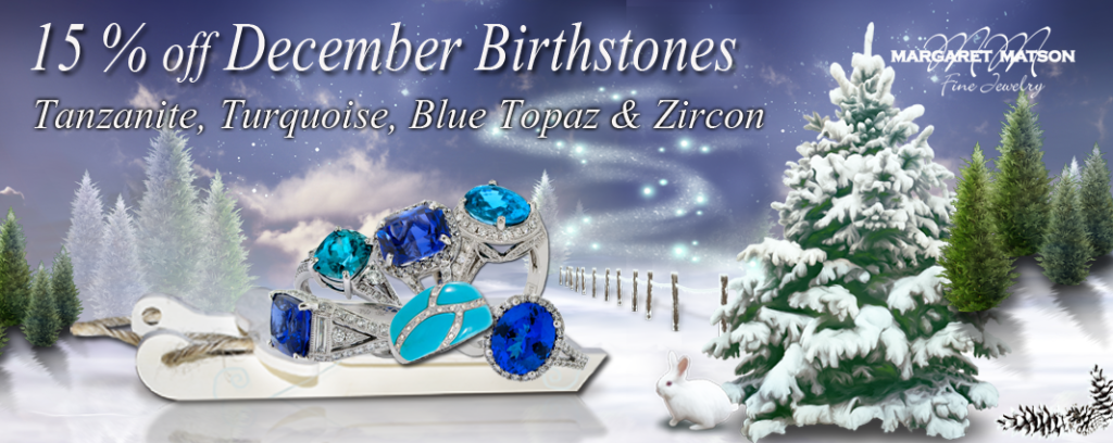 December Birthstones: Tanzanite, Turquoise, Blue Zircon and Blue Topaz